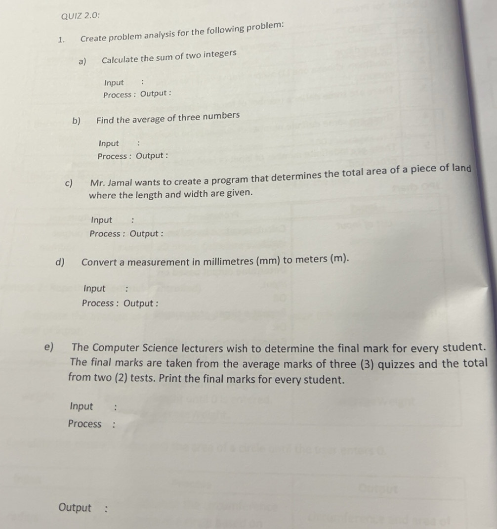 Selesai:QUIZ 2.0: 1. Create problem analysis for the following problem ...