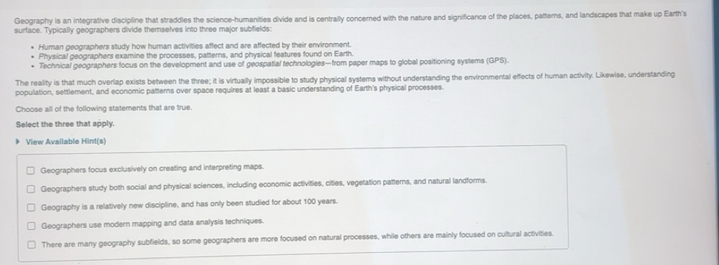 Solved: Geography is an integrative discipline that straddles the ...