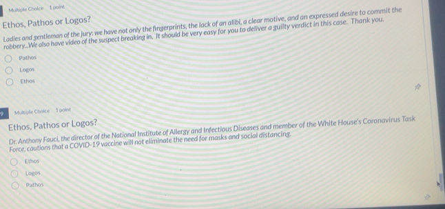 Solved: Ethos, Pathos or Logos? Ladies and gentleman of the jury: we ...