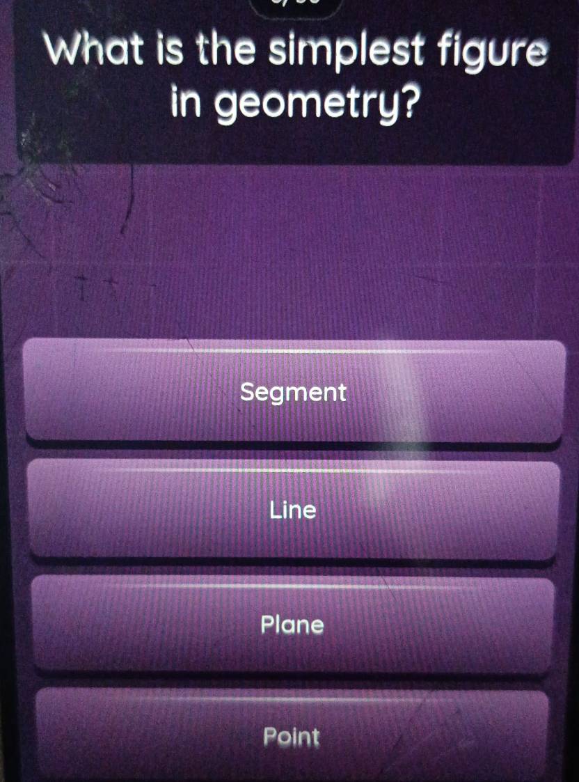 Solved: What is the simplest figure in geometry? Segment Line Plane ...