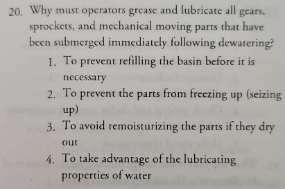 Solved: Why must operators grease and lubricate all gears, sprockets ...