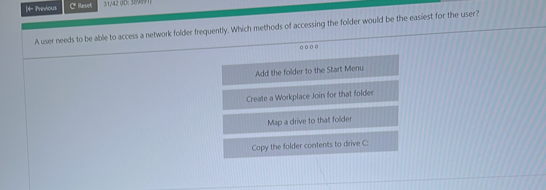 Solved: ← Previous C Reset 31/42 (ID: 389891) A user needs to be able ...