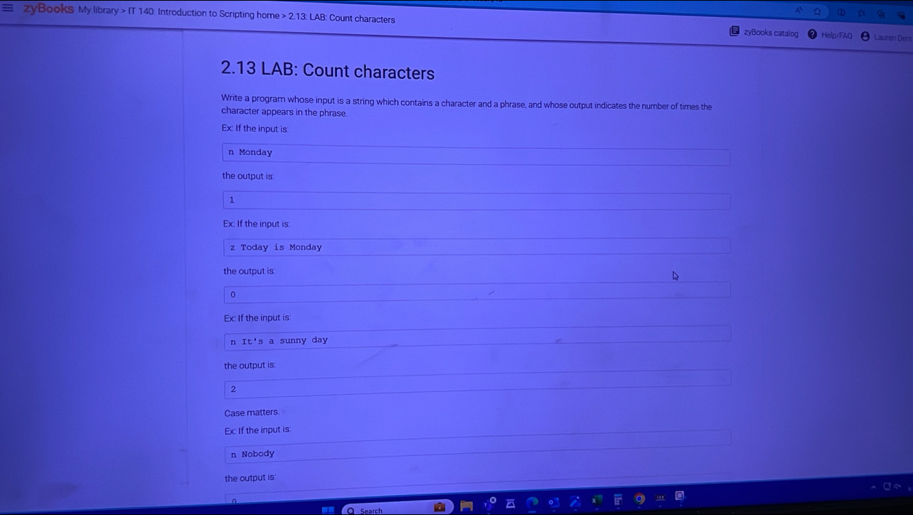 Solved: zyBooks My library >IT 140: Introduction to Scripting home > 2.13: LAB: Count characters ...