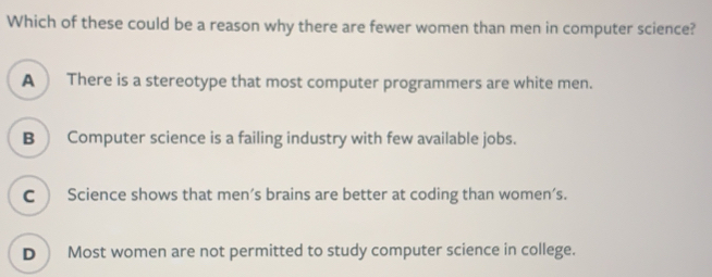 Solved: Which of these could be a reason why there are fewer women than ...