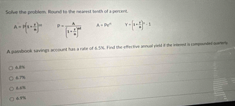 Solved: Solve the problem. Round to the nearest tenth of a percent. A=P ...