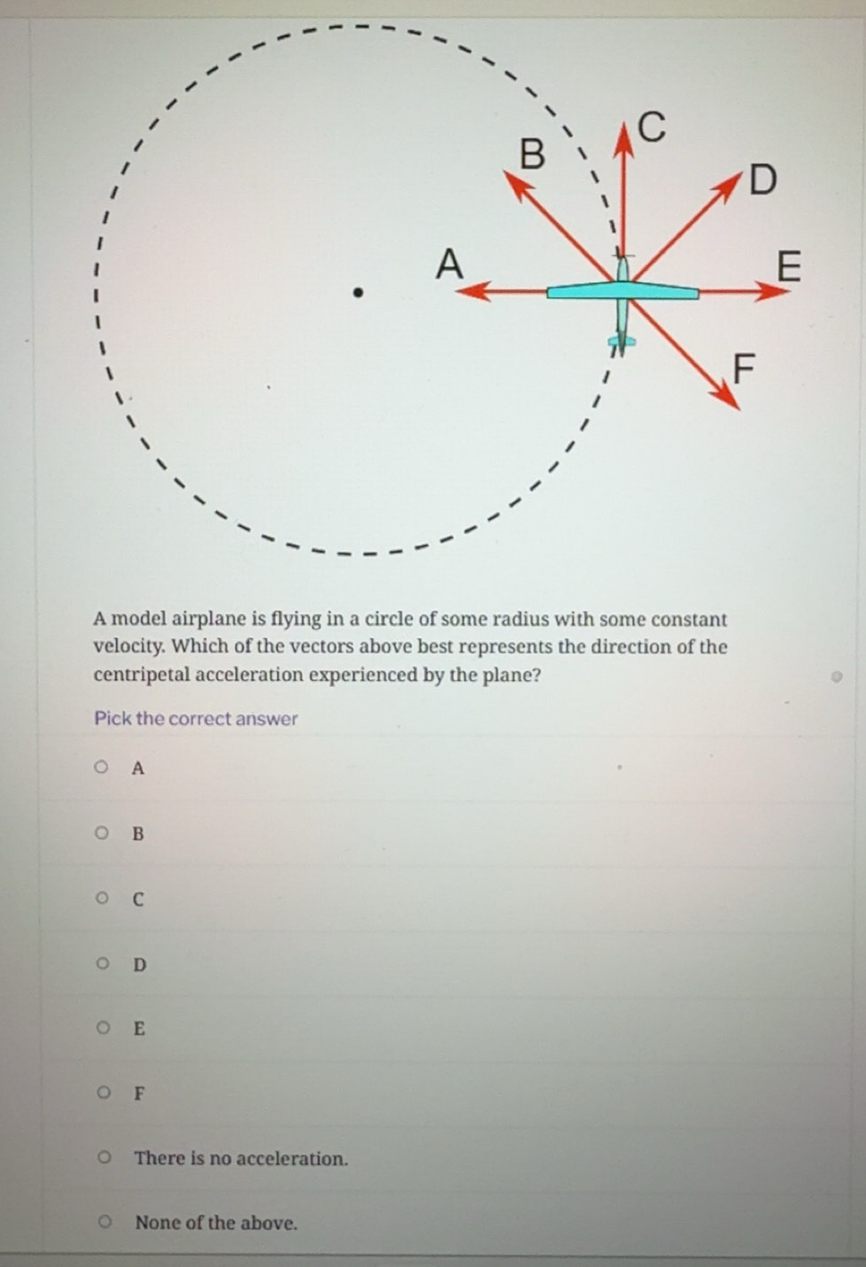 Solved: B C D A E F A model airplane is flying in a circle of some ...