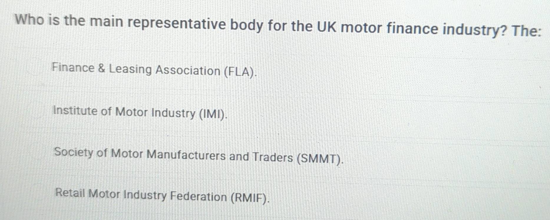 Solved: Who is the main representative body for the UK motor finance ...