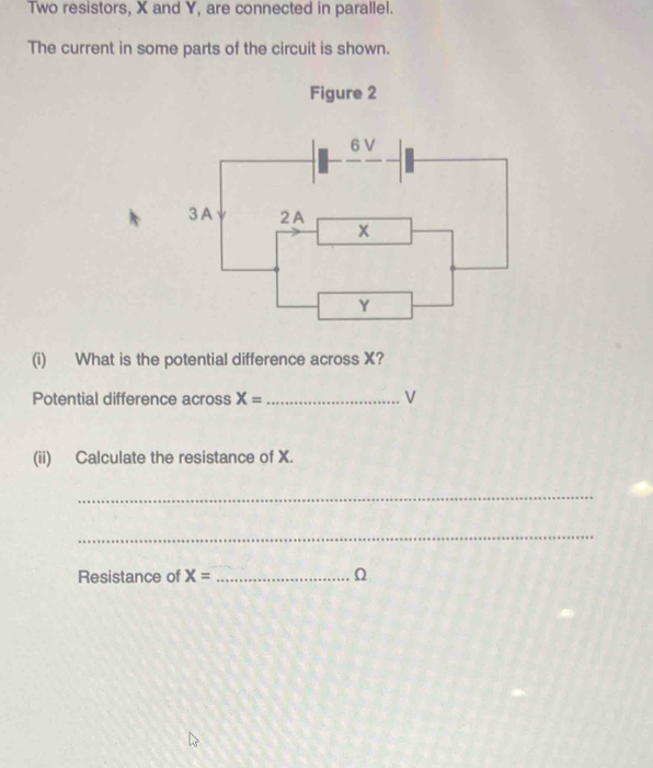 Solved: Two resistors, X and Y, are connected in parallel. The current ...