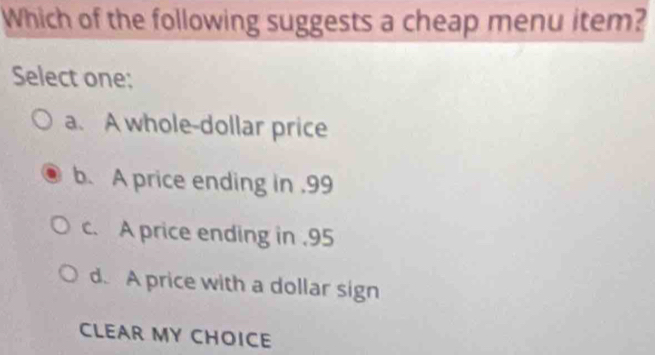 Solved: Which of the following suggests a cheap menu item? Select one ...