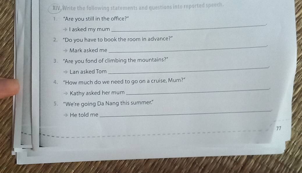 Giải quyết:XIV, Write the following statements and questions into ...