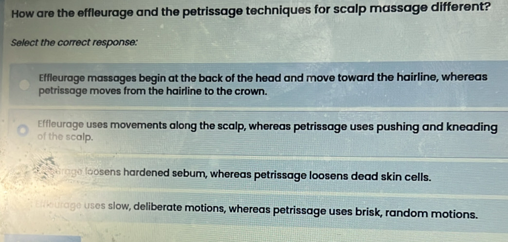 Solved: How are the effleurage and the petrissage techniques for scalp ...