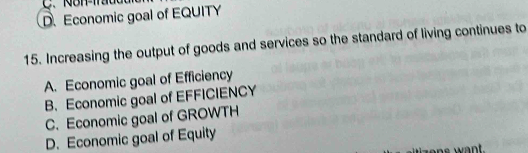 Solved: D. Economic goal of EQUITY 15. Increasing the output of goods ...