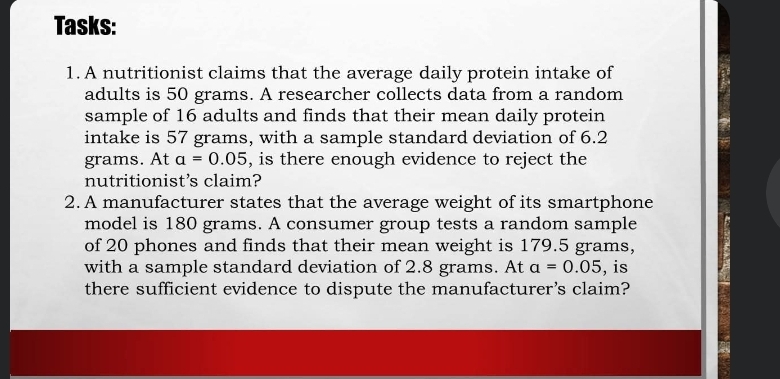 Solved: Tasks: 1. A nutritionist claims that the average daily protein ...