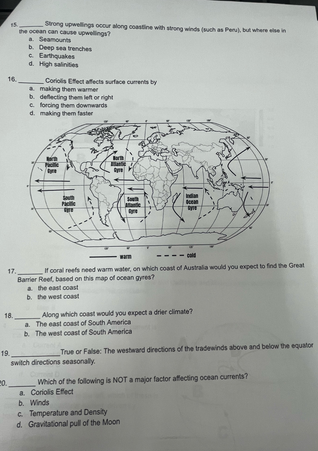 Solved: 15._ Strong upwellings occur along coastline with strong winds ...