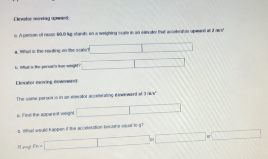 Solved: Elevator moving upward: a. A person of mass 60.0 kg stands on a ...