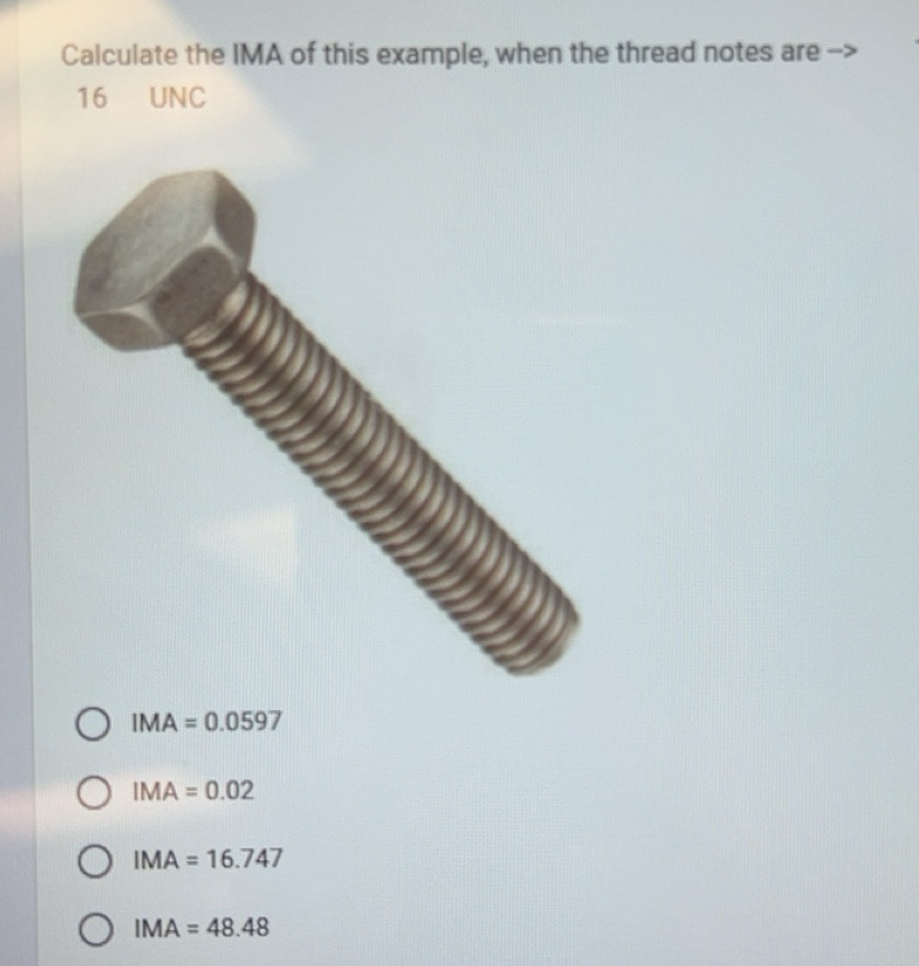 Gelöst:Calculate the IMA of this example, when the thread notes are 16 ...