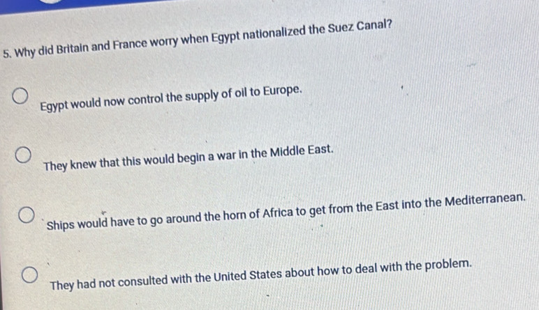 Solved: Why did Britain and France worry when Egypt nationalized the ...