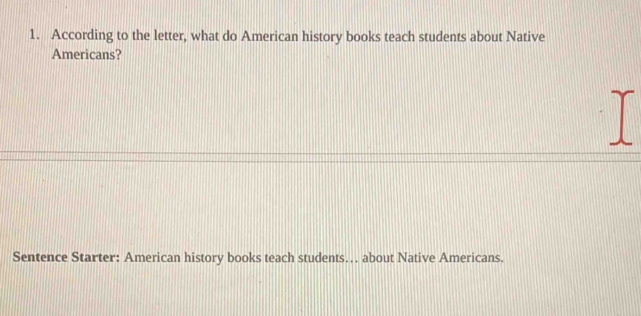 Solved: According to the letter, what do American history books teach ...