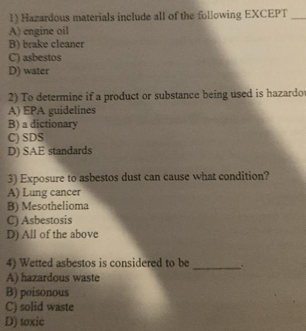Solved: Hazardous materials include all of the following EXCEPT_ A ...