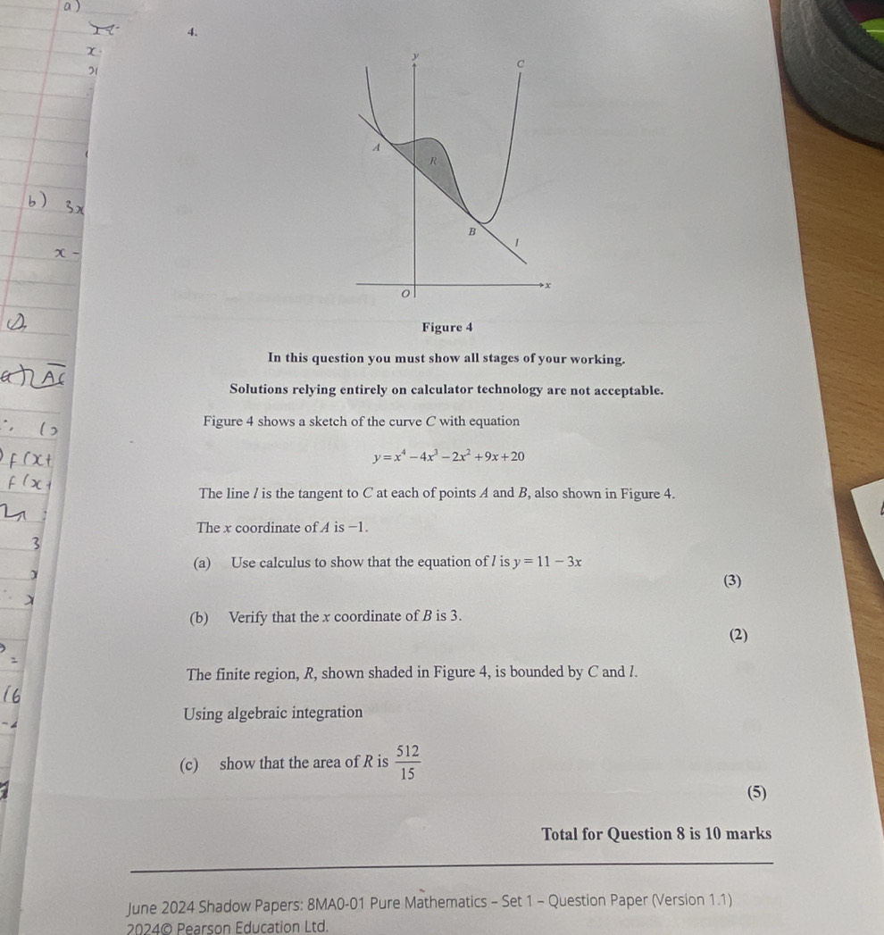 Solved: Figure 4 In this question you must show all stages of your ...