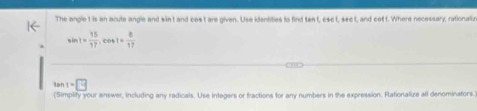 Solved: The angle t is an acute angle and sin t and cos t are given ...
