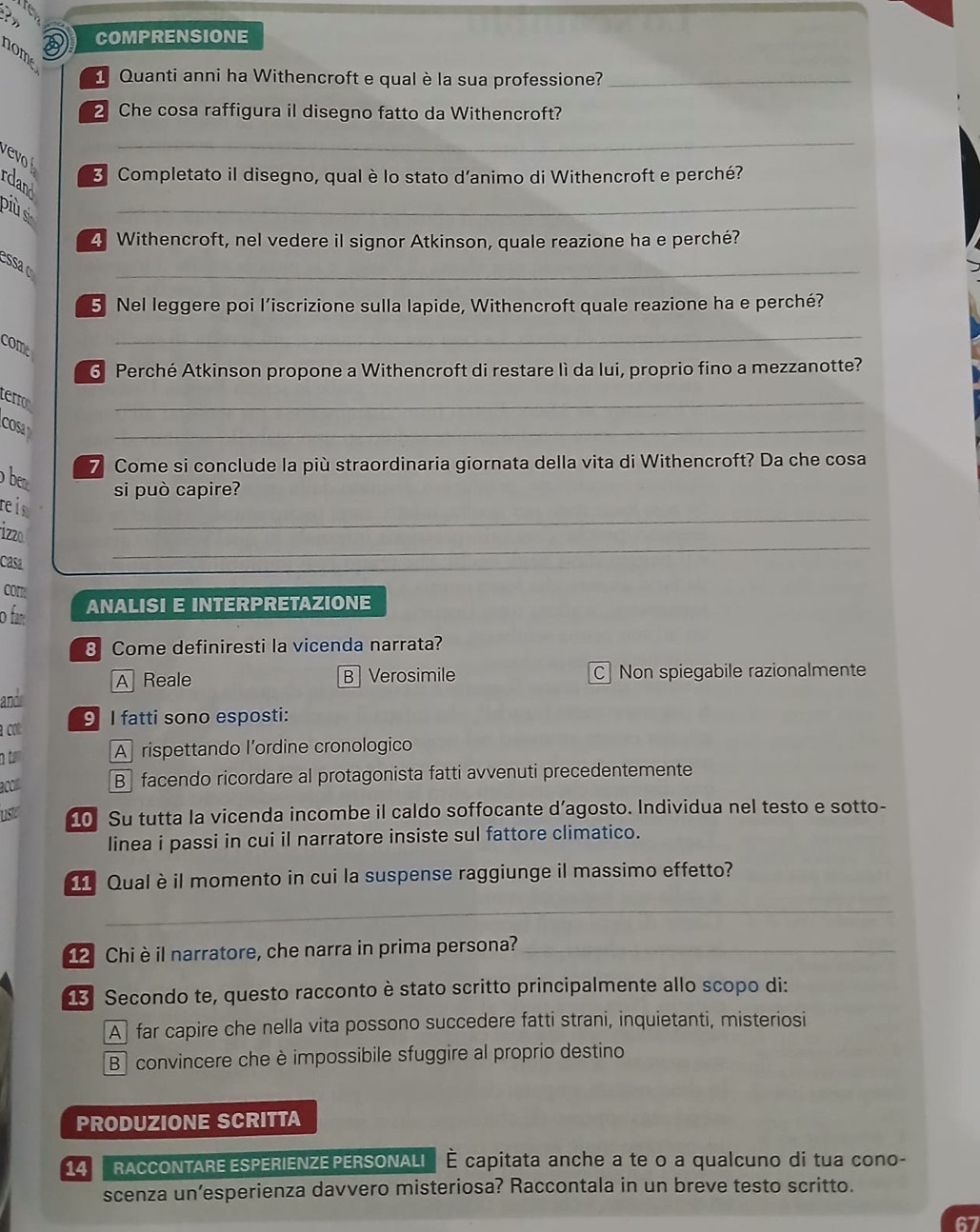 Risolto:COMPRENSIONE nome Quanti anni ha Withencroft e qual è la sua ...