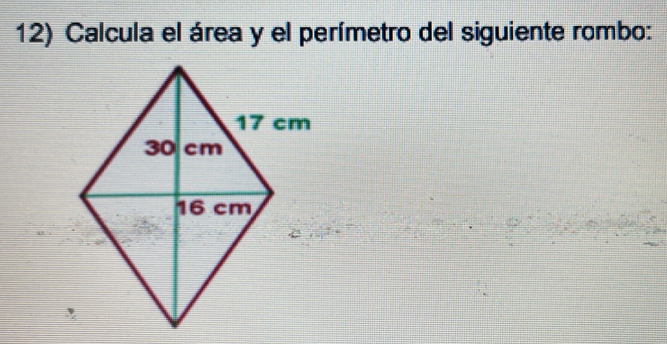 Solved: Calcula el área y el perímetro del siguiente rombo: [Math]