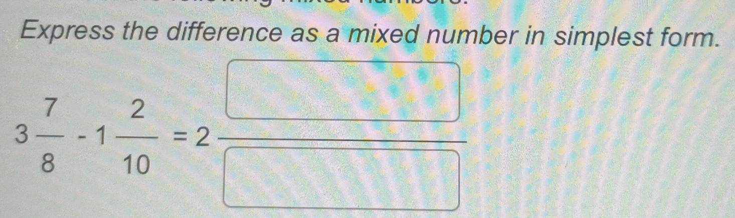 Solved: Express the difference as a mixed number in simplest form. 3 7/ ...