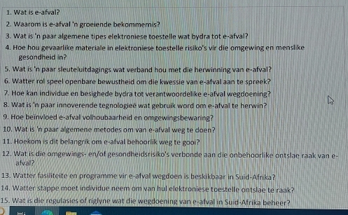 Solved: Wat is e-afval? 2. Waarom is e-afval 'n groeiende bekommemis? 3 ...