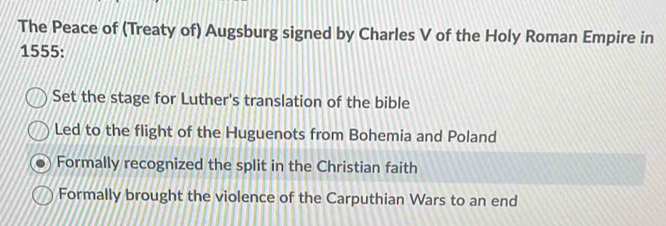 Solved: The Peace of (Treaty of) Augsburg signed by Charles V of the ...