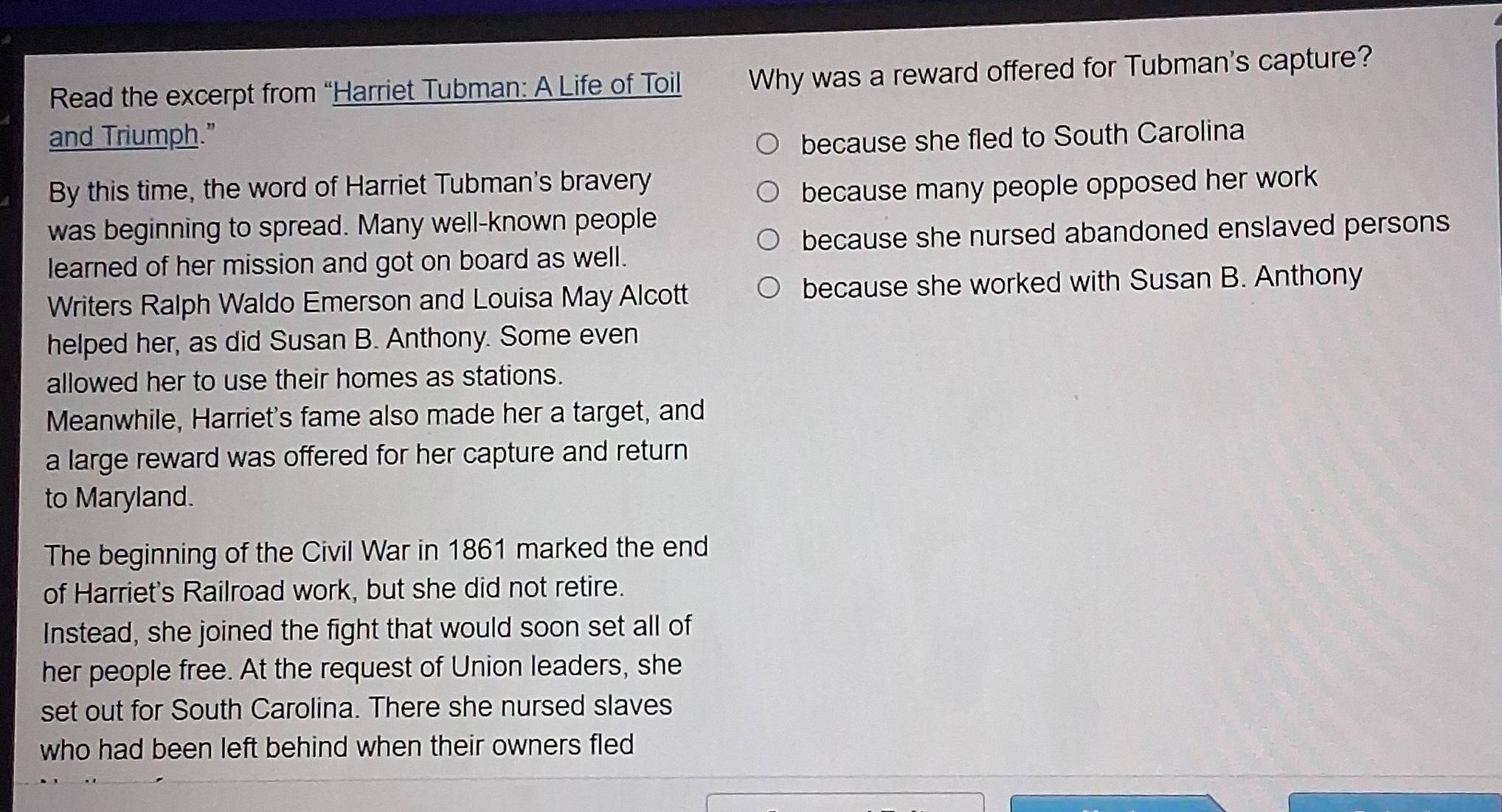 Solved: Read the excerpt from “Harriet Tubman: A Life of Toil Why was a ...