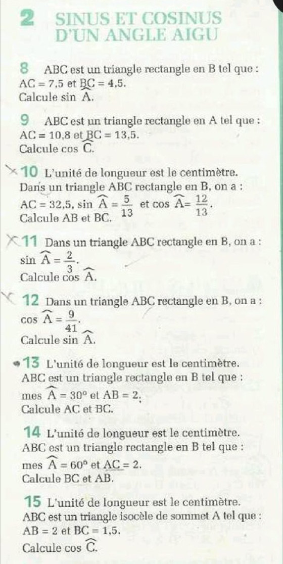 Gelöst:SINUS ET COSINUS D’UN ANGLE AIGU 8 ABC est un triangle rectangle ...