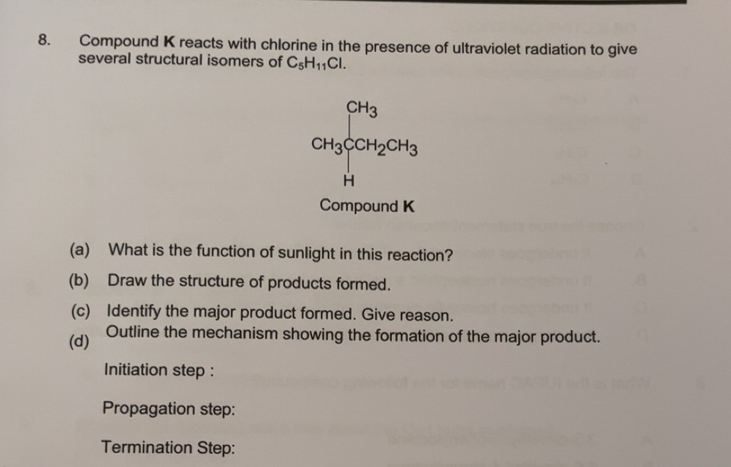 Selesai:Compound K reacts with chlorine in the presence of ultraviolet ...