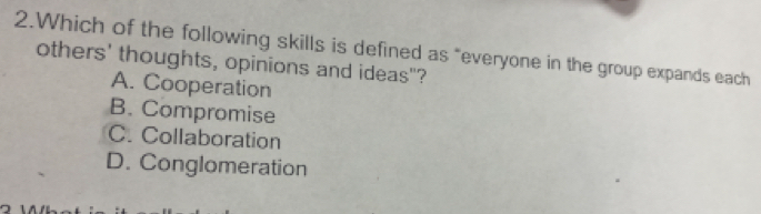 Solved: Which of the following skills is defined as “everyone in the ...