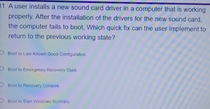 Solved: A user installs a new sound card driver in a computer that is working properly. After ...