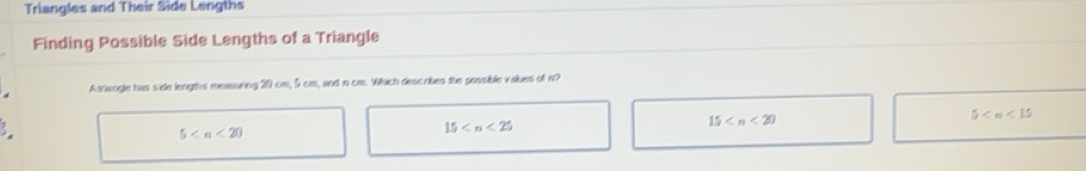Solved: Triangles and Their Side Lengths Finding Possible Side Lengths of a Triangle Atrangle ...