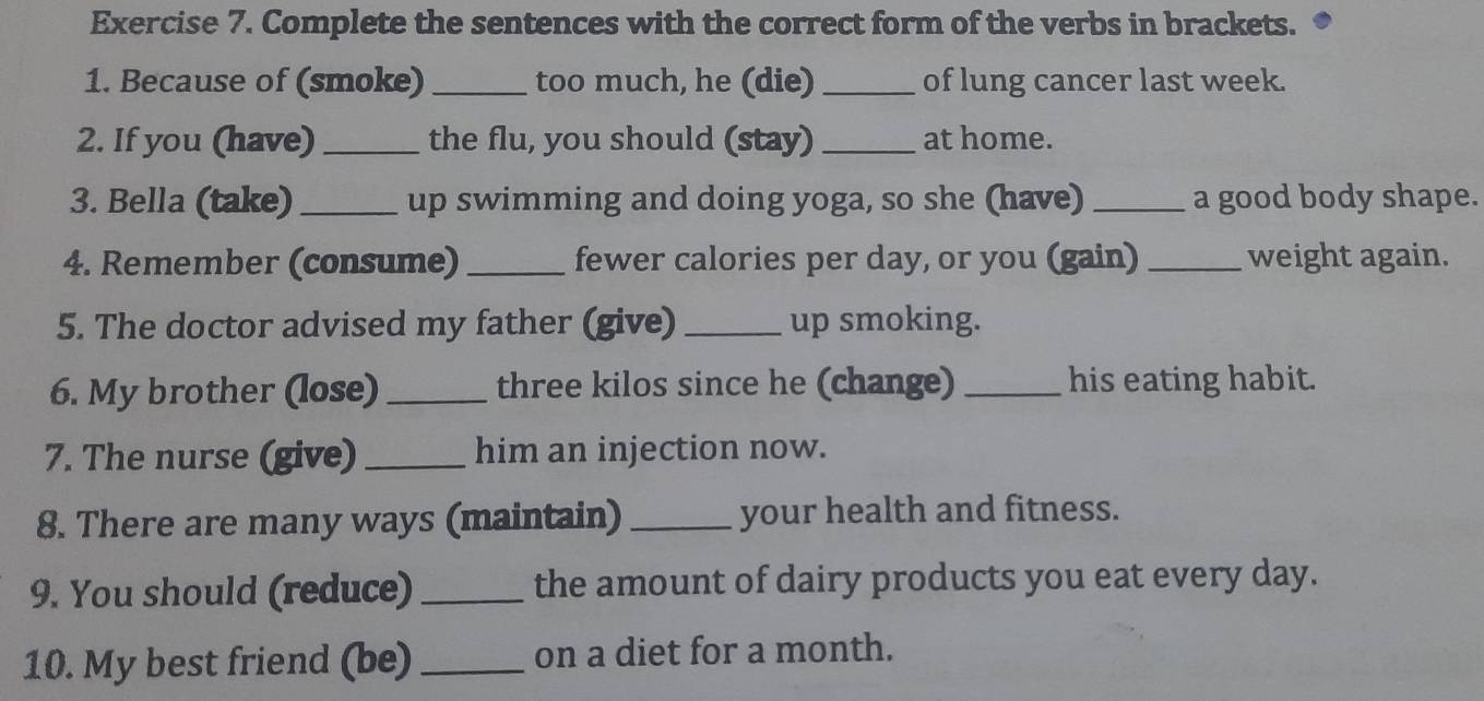 Giải quyết:Complete the sentences with the correct form of the verbs in ...