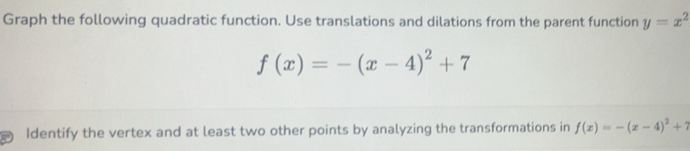 Solved: Graph the following quadratic function. Use translations and ...