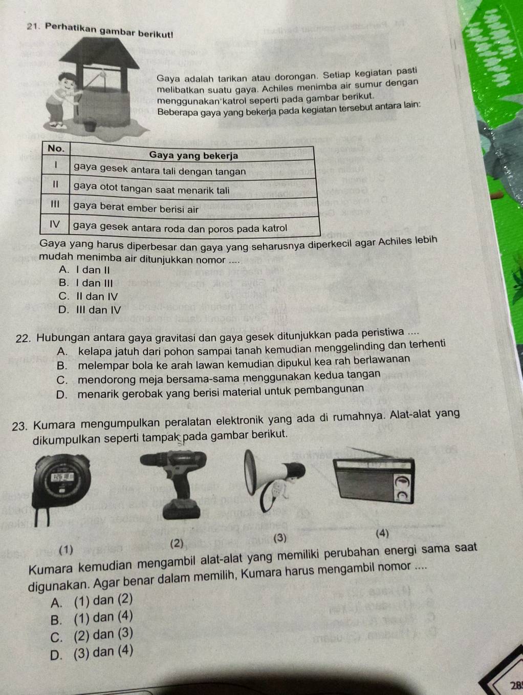 Telah dijawab:Perhatikan gambar berikut! Gaya adalah tarikan atau ...