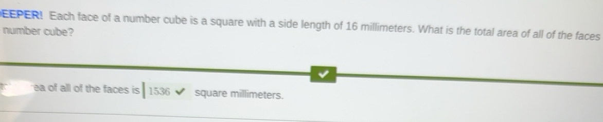 Solved: EEPER! Each face of a number cube is a square with a side ...