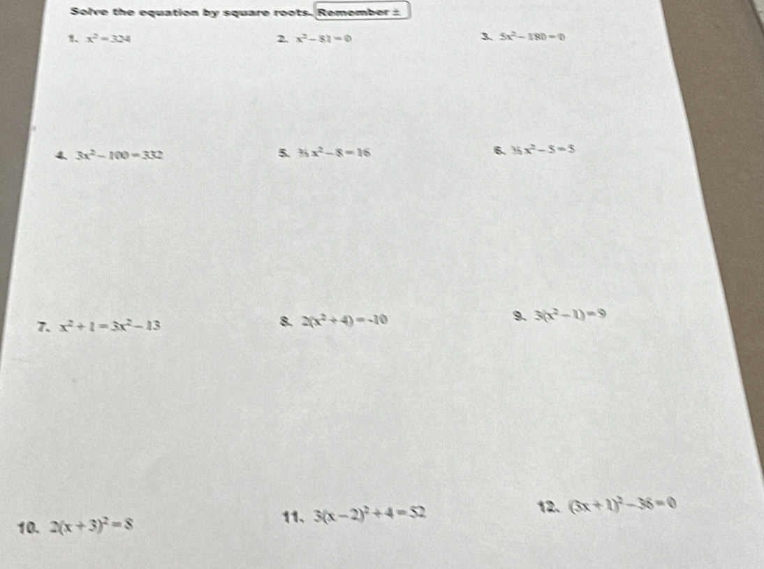 Solved: Solve the equation by square roots. Remember ± x^2=324 2. x^2 ...