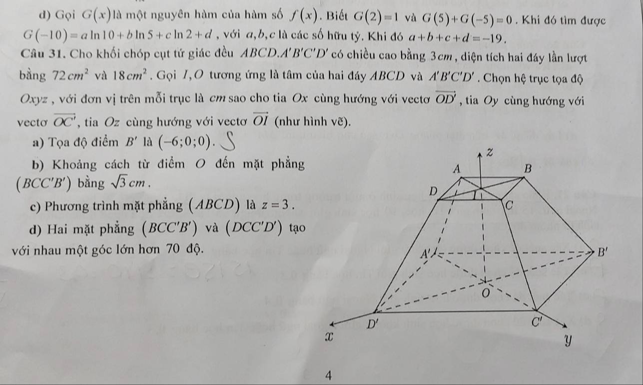 Giải quyết:Gọi G(x) là một nguyên hàm của hàm số f(x). Biết G(2)=1 và G ...