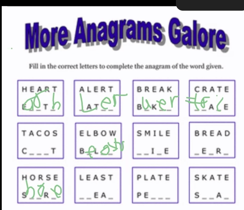 Solved: More Anagrams Galore Fill in the correct letters to complete ...