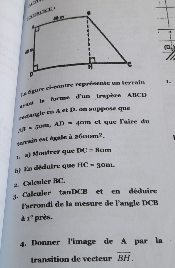 Solved: La figure ci-contre représente un terrain 1. syant la forme d ...