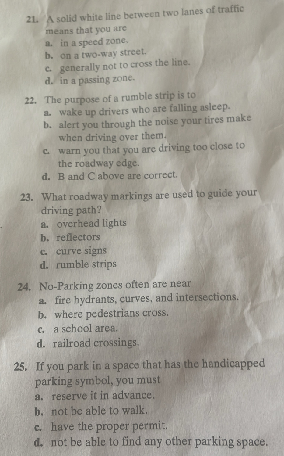 Solved: A solid white line between two lanes of traffic means that you ...