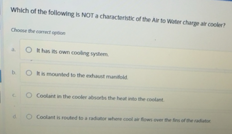 Solved: Which of the following is NOT a characteristic of the Air to ...