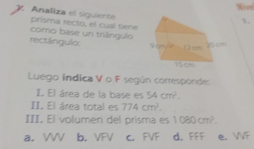 Resuelto:Nive y Analiza el siguiente . prisma recto, el cual tiene como base un triángulo rectángul