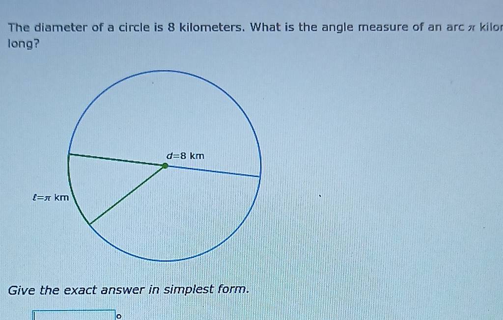Solved: The diameter of a circle is 8 kilometers. What is the angle ...