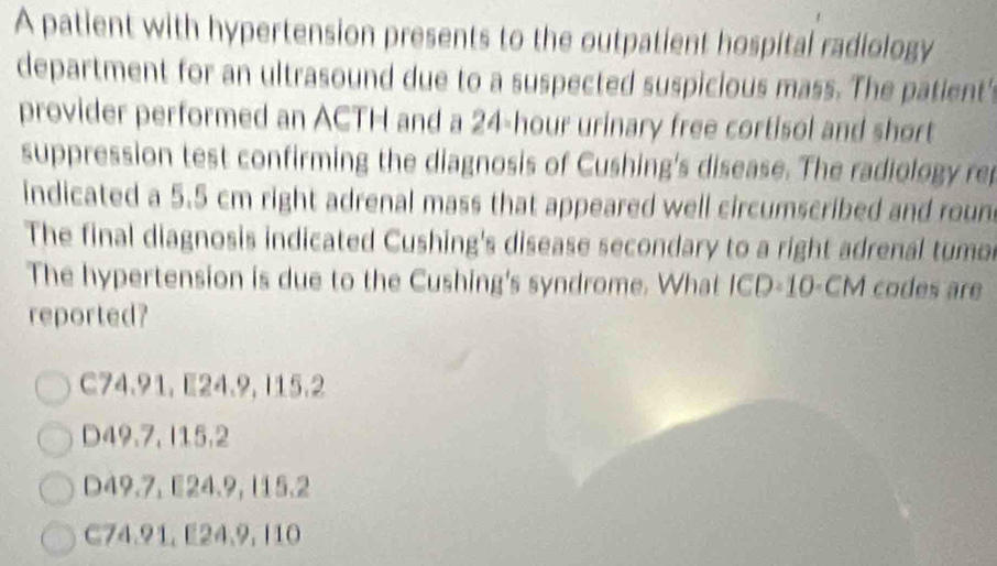 Solved: A patient with hypertension presents to the outpatient hospital ...