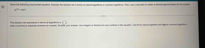 Solved: Solve the following exponential equation. Express the solution ...